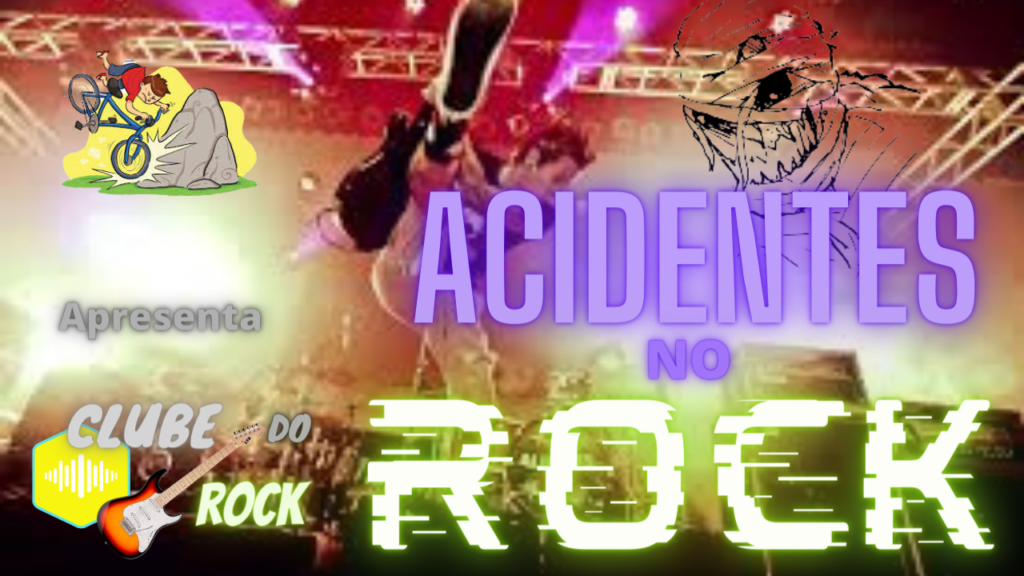Os 7 Maiores Acidentes No Mundo Do Rock